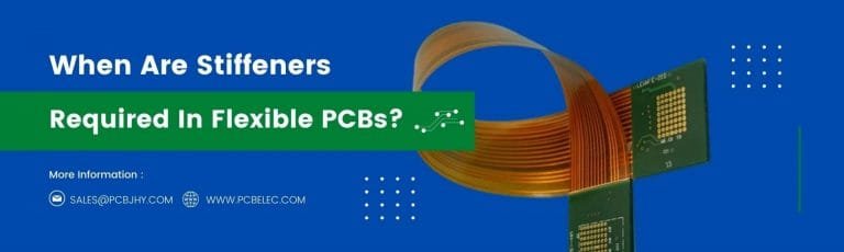 Flexible PCB Stiffeners Guide: Benefits & Uses | JHYPCB
