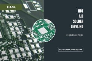 HASL: Hot Air Solder Leveling for PCB Surface Finish - JHYPCB